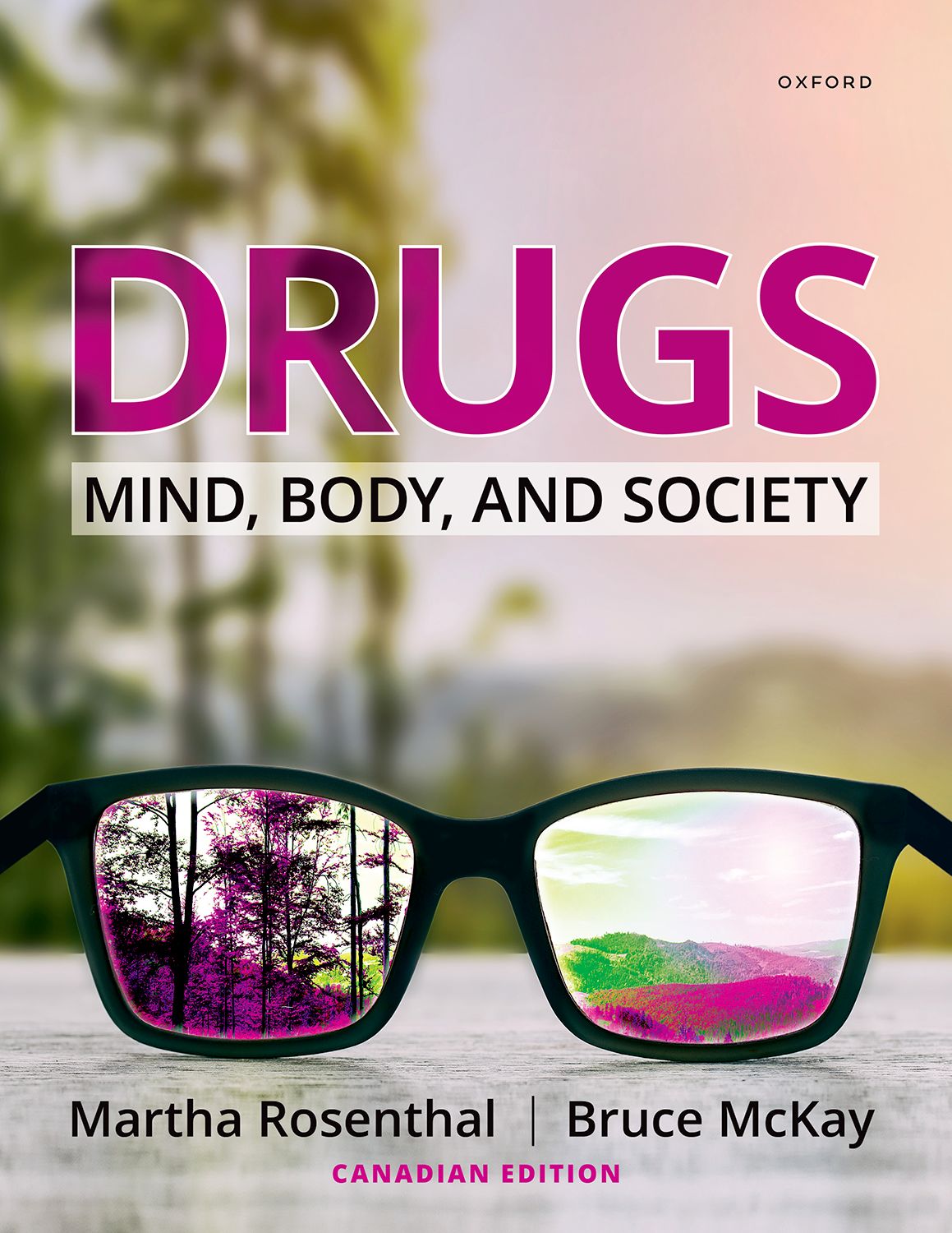 Drugs: Mind, Body, and Society Canadian Edition - Oxford Learning Link